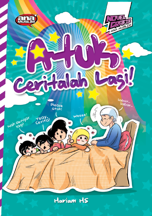 Atuk, Ceritalah Lagi! – Ana Muslim 360